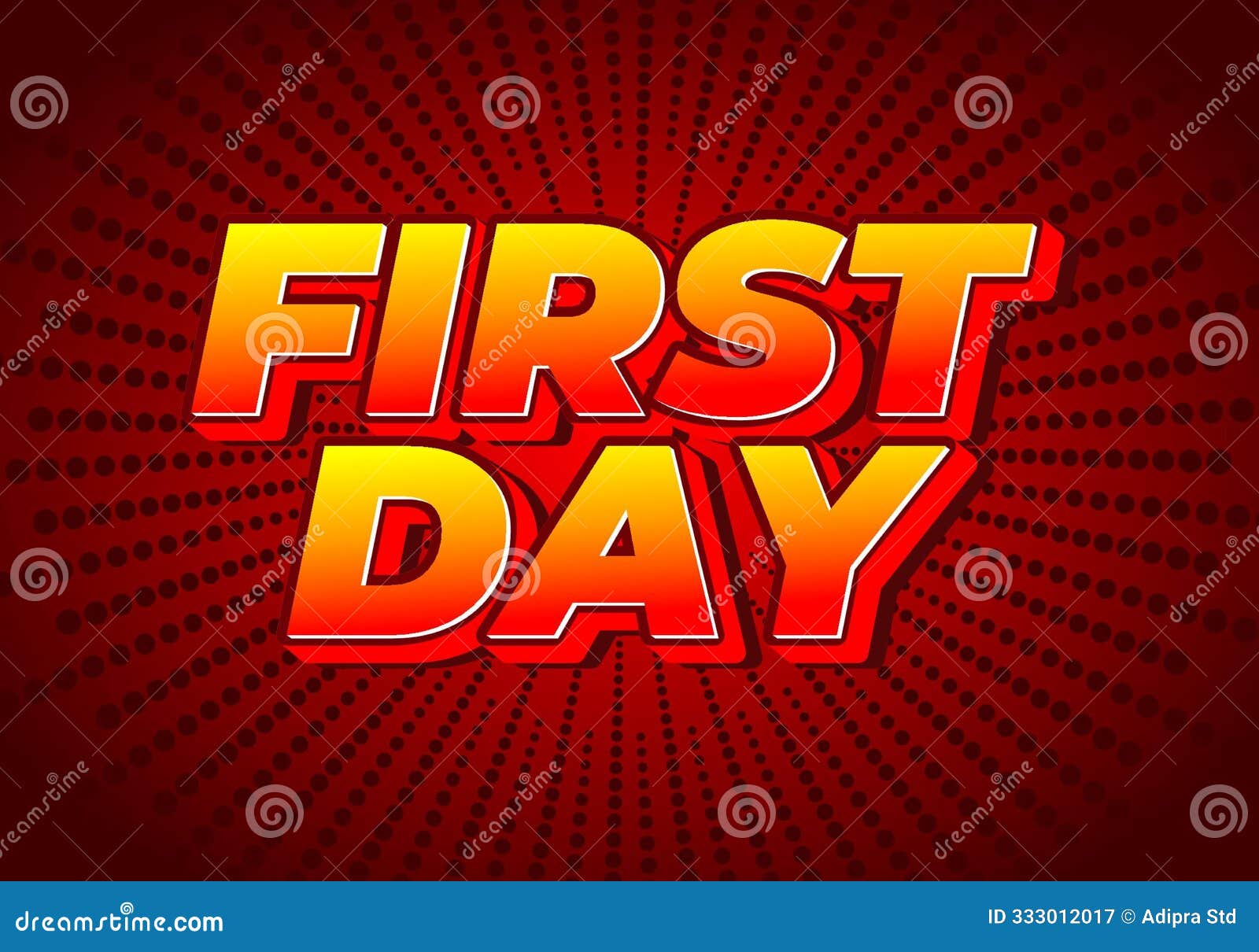 First Day. Text Effect in 3D Style with Modern Colors Stock ...