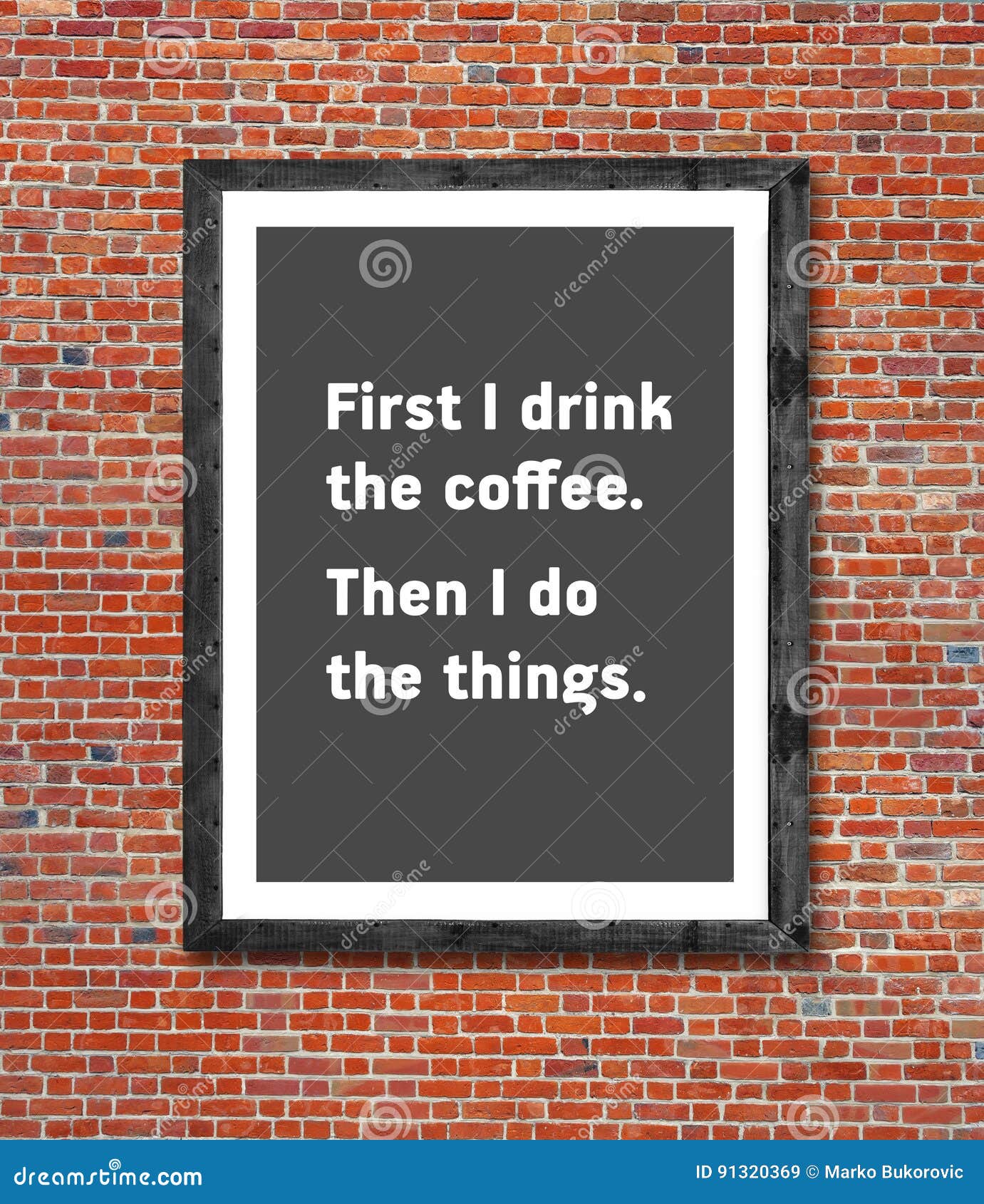 First I Drink the Coffee Written in Picture Frame Stock Image - Image ...