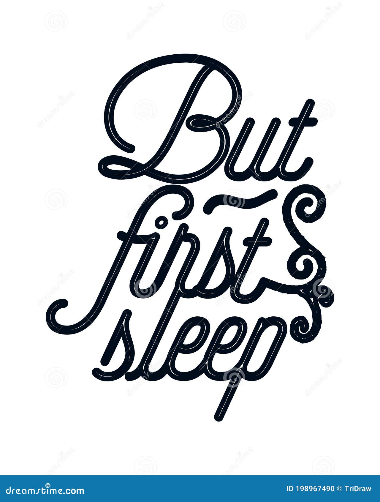 But First Sleep. Stylish Typography Design Stock Vector - Illustration ...