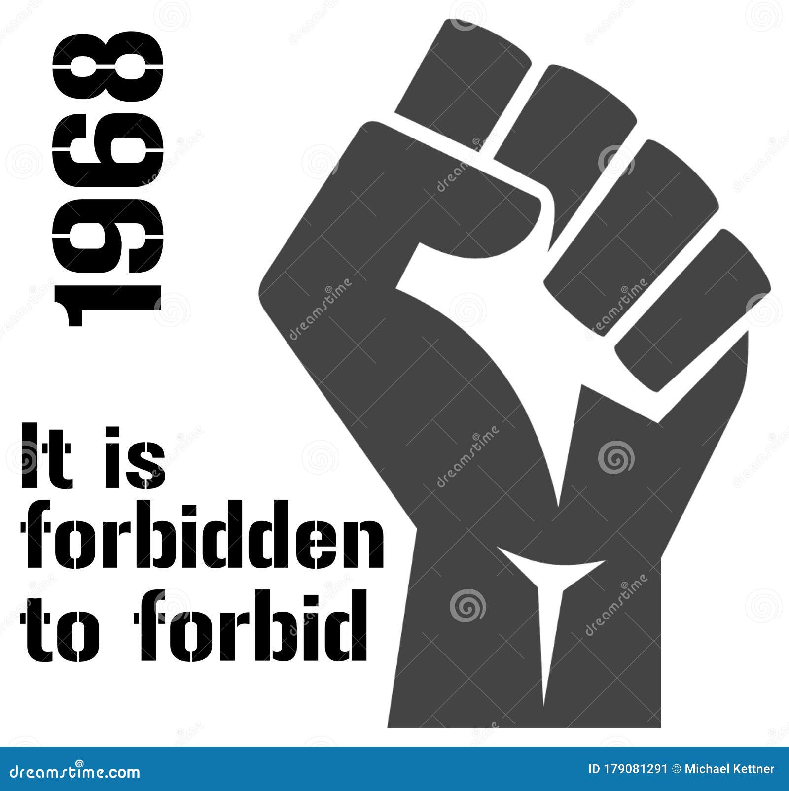Fist with Slogan `it is Forbidden To Forbid` Stock Illustration ...