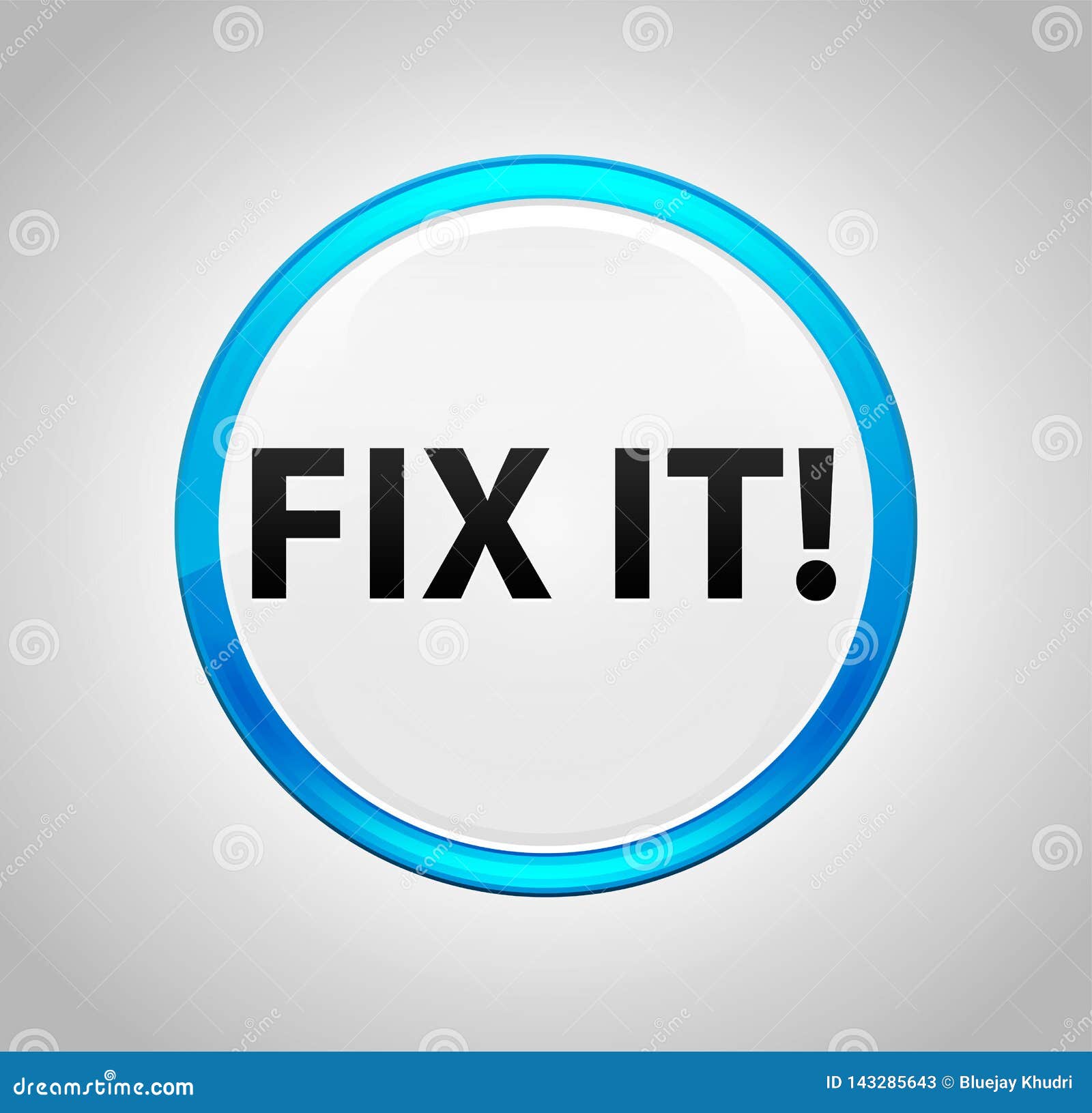 Fix it! Round Blue Push Button Stock Illustration - Illustration of ...