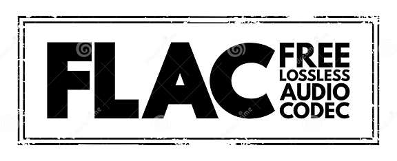 FLAC - Free Lossless Audio Codec is an Audio Coding Format for Lossless ...