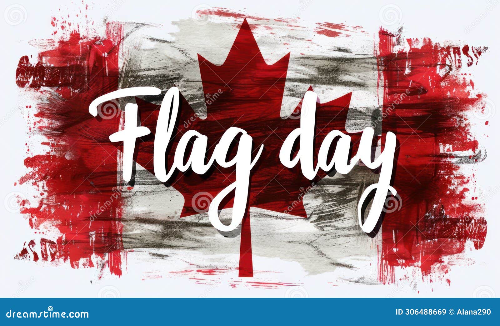 Flag Day - Calligraphy Lettering on Abstract Canada Paint Brushed Flag ...