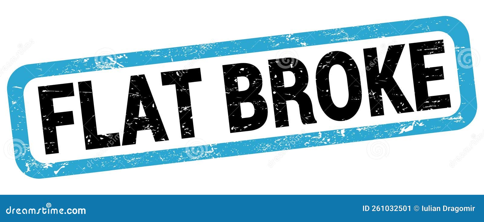 FLAT BROKE Text Written on Blue-black Rectangle Stamp Stock Image ...