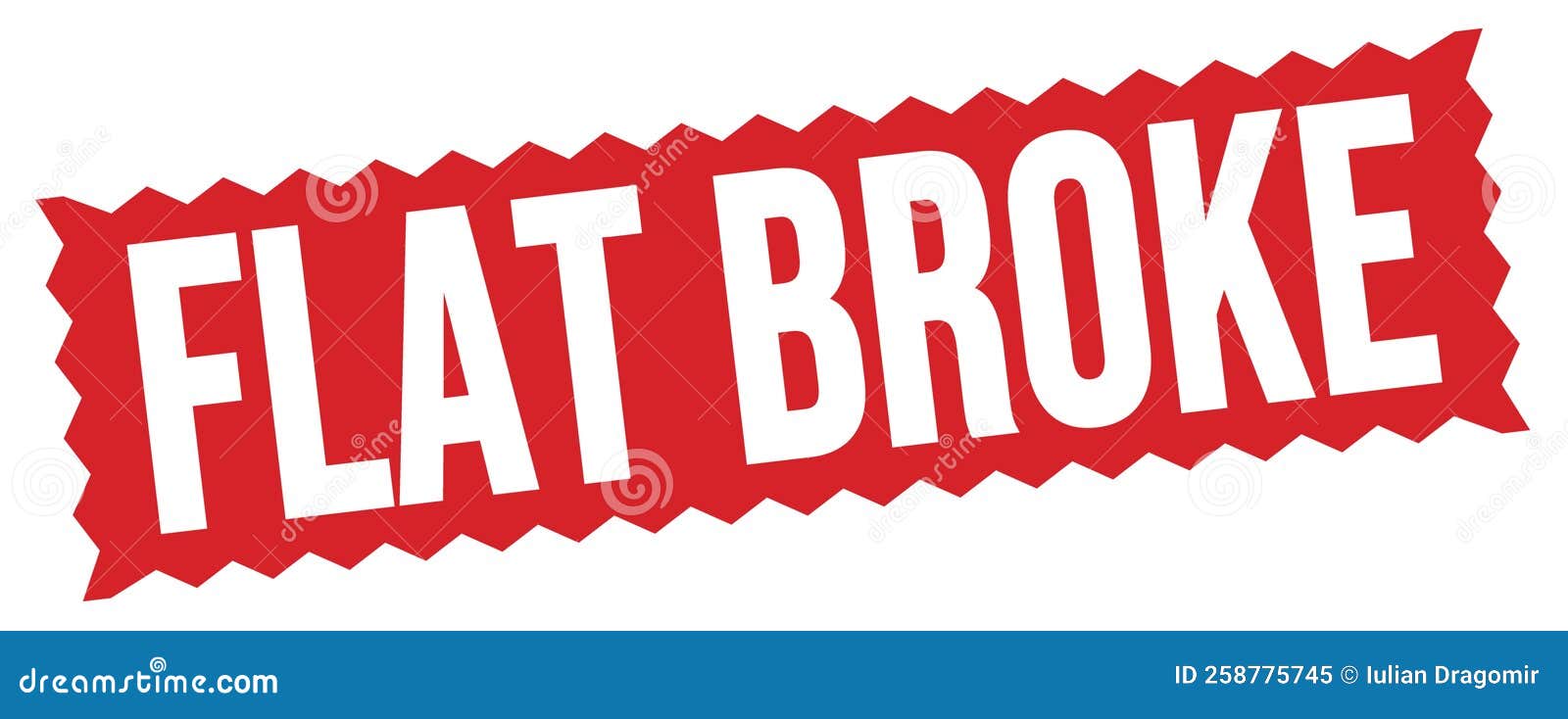 FLAT BROKE Text Written on Red Stamp Sign Stock Illustration ...