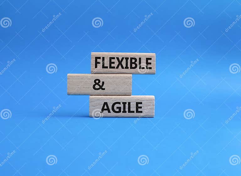 Flexible And Agile Symbol Concept Word Flexible And Agile On Wooden
