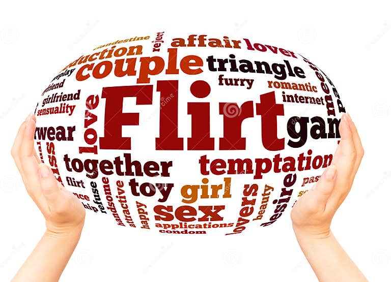 Flirt Word Cloud Hand Sphere Concept Stock Image Image Of Erotic
