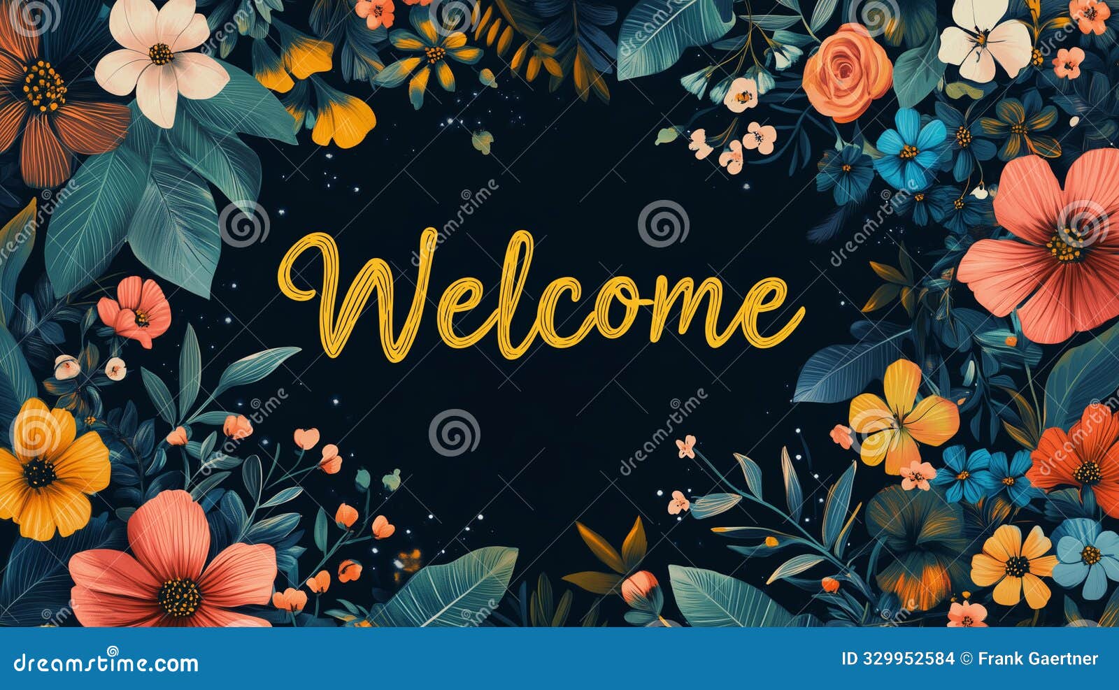Floral Composition is Framing the Word Welcome Written in Yellow on a ...