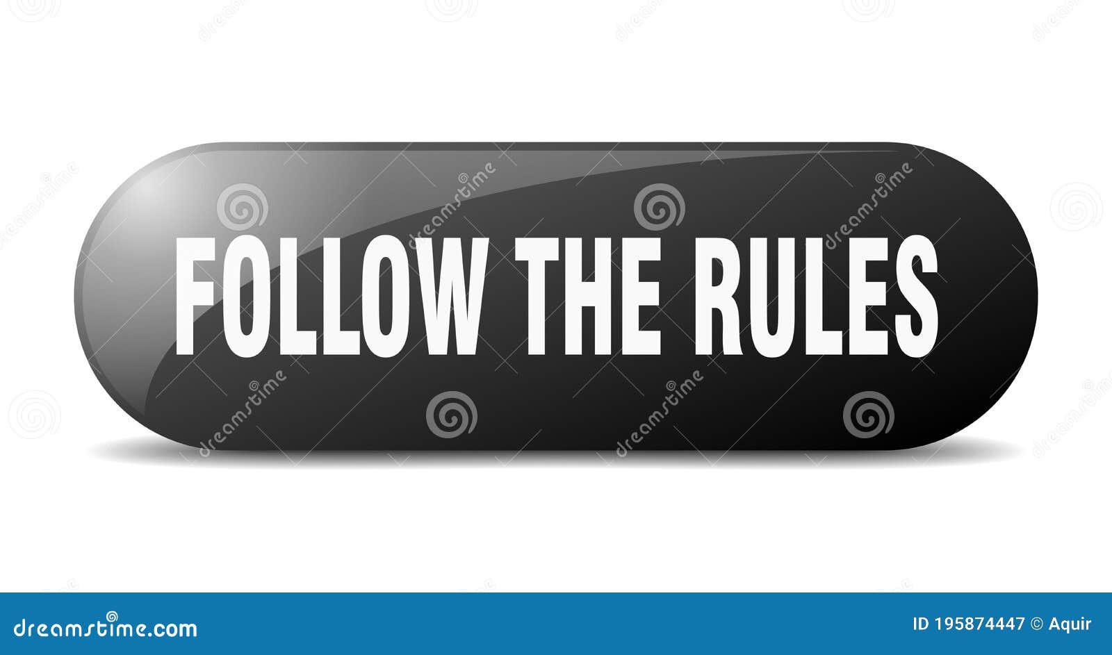 Follow the Rules Button. Follow the Rules Sign. Key. Push Button. Stock ...