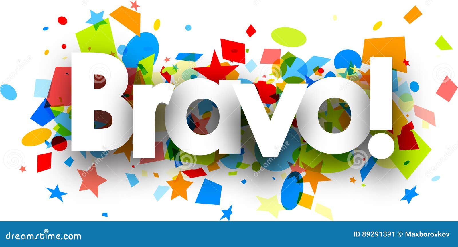 Fond De Bravo Avec Les Confettis Colorés Illustration de Vecteur ...