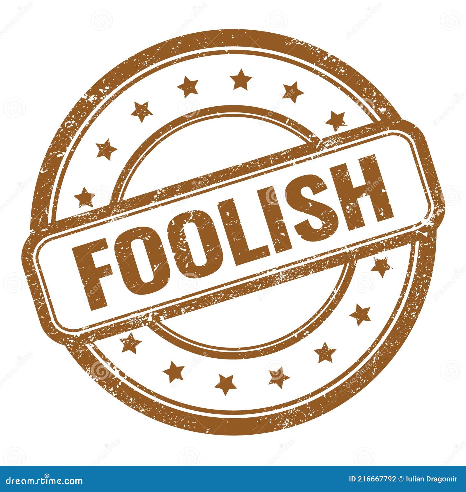 FOOLISH Text on Brown Grungy Vintage Round Stamp Stock Photo - Image of ...