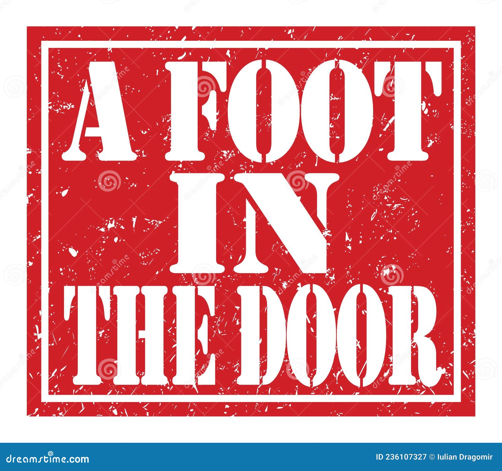 A FOOT in the DOOR, Text Written on Red Stamp Sign Stock Illustration ...