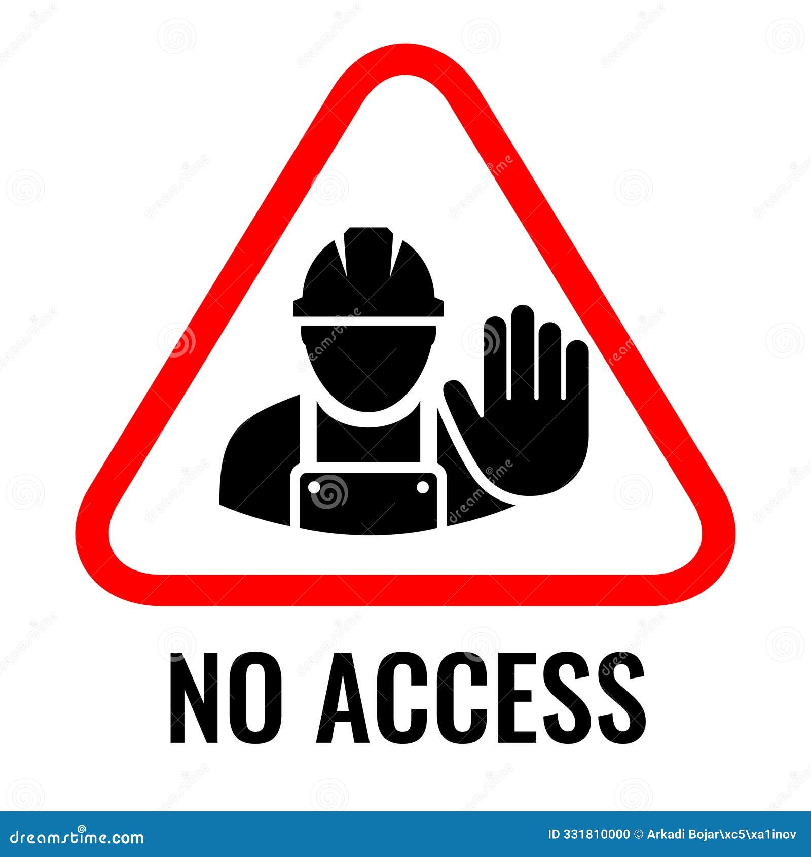 Forbidden Construction Site, No Trespassing Sign, Worker with Stop Hand ...