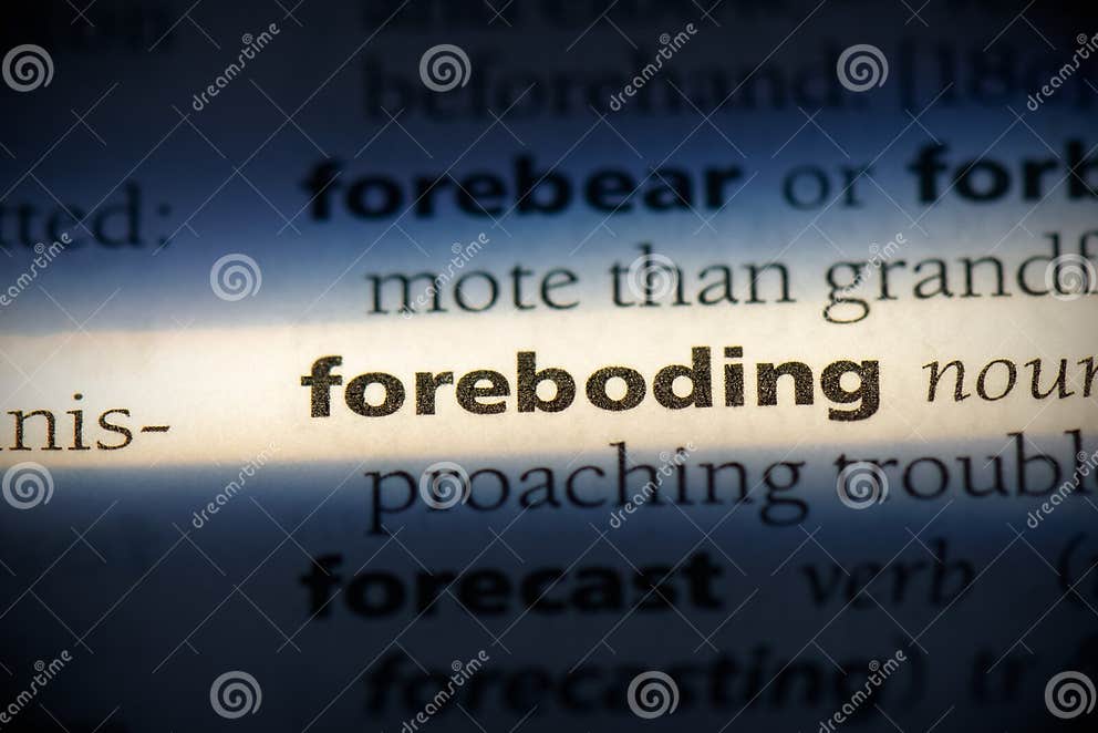 Foreboding stock image. Image of close, dictionary, definition - 161577693