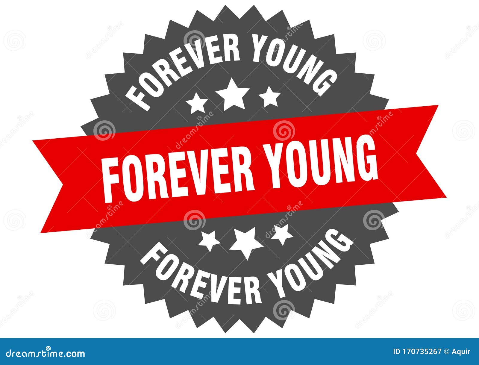 Forever Young Sign. Forever Young Circular Band Label. Forever Young ...