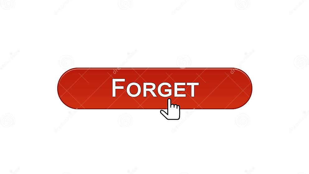 Forget Web Interface Button Clicked with Mouse Cursor, Wine Red Color, Mistake Stock ...