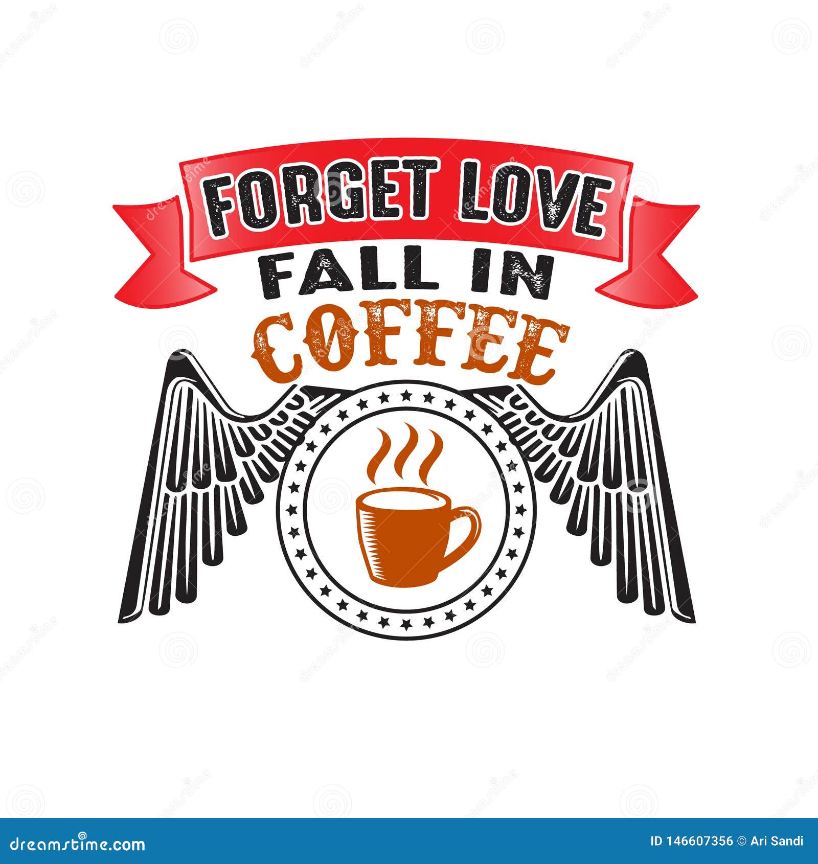 Forgot Love Fall in Coffee, Good for Print Stock Illustration ...