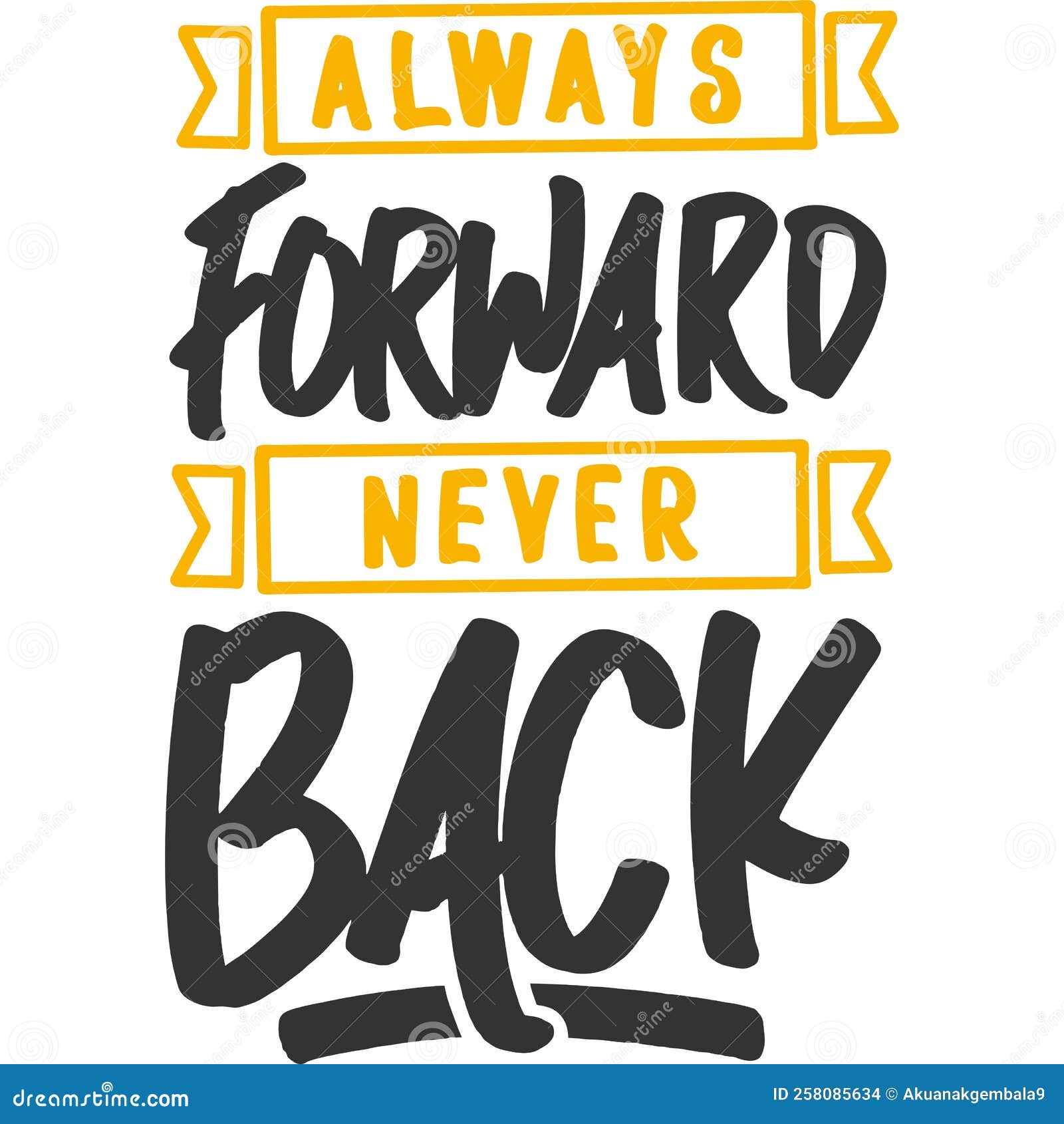 Always Forward, Never Back Motivation Typography Quote Design Stock ...