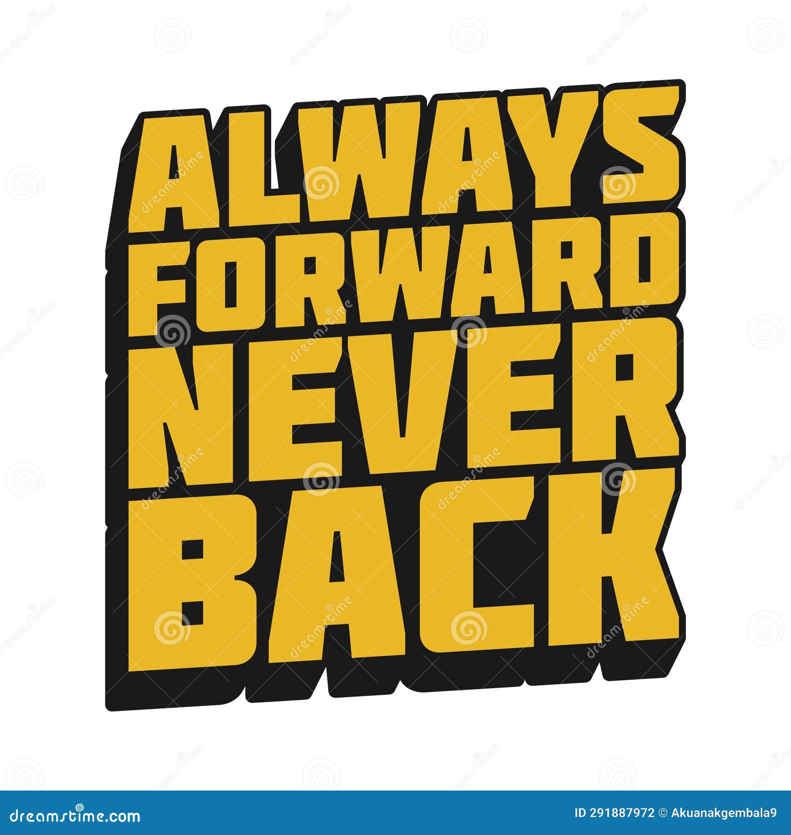 Always Forward, Never Back Quote Stock Vector - Illustration of ...