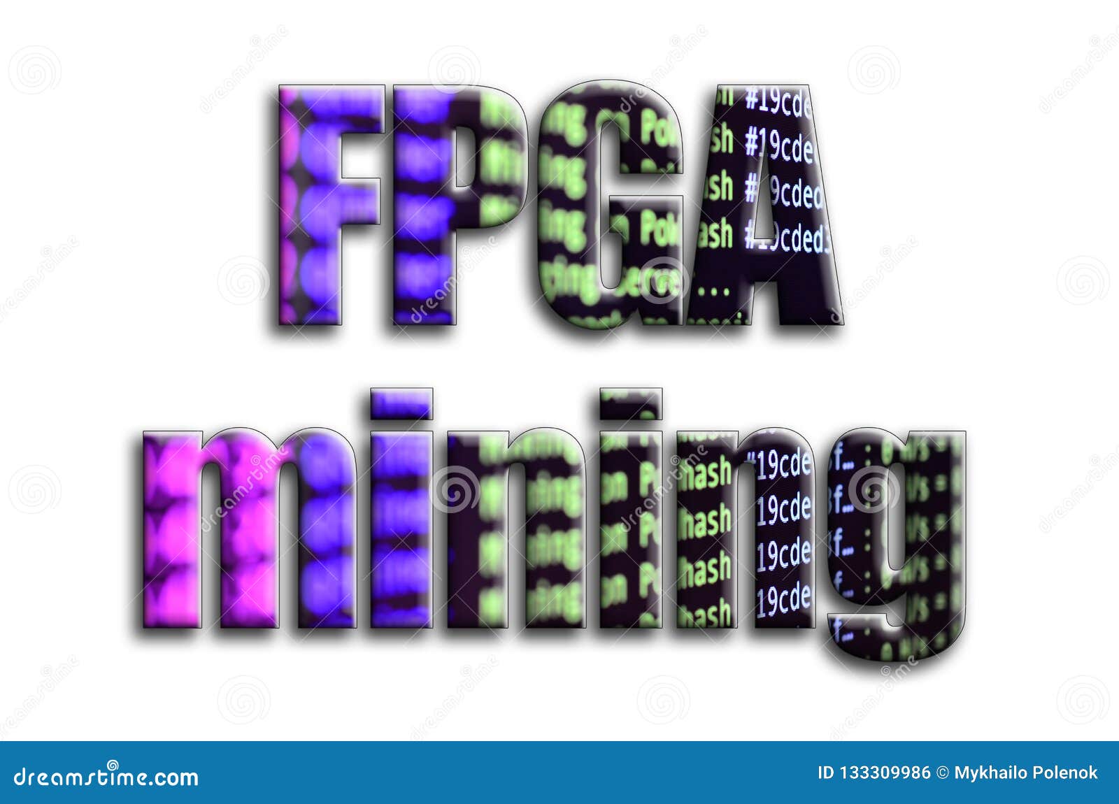 FPGA Mining. the Inscription Has a Texture of the Photography, Which ...