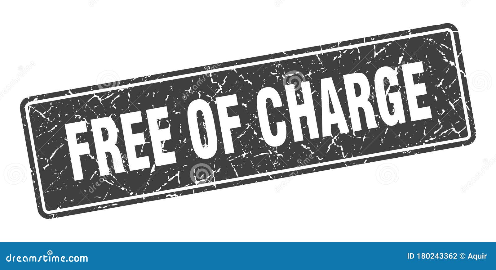 Free of Charge Sign. Free of Charge Grunge Stamp Stock Vector ...