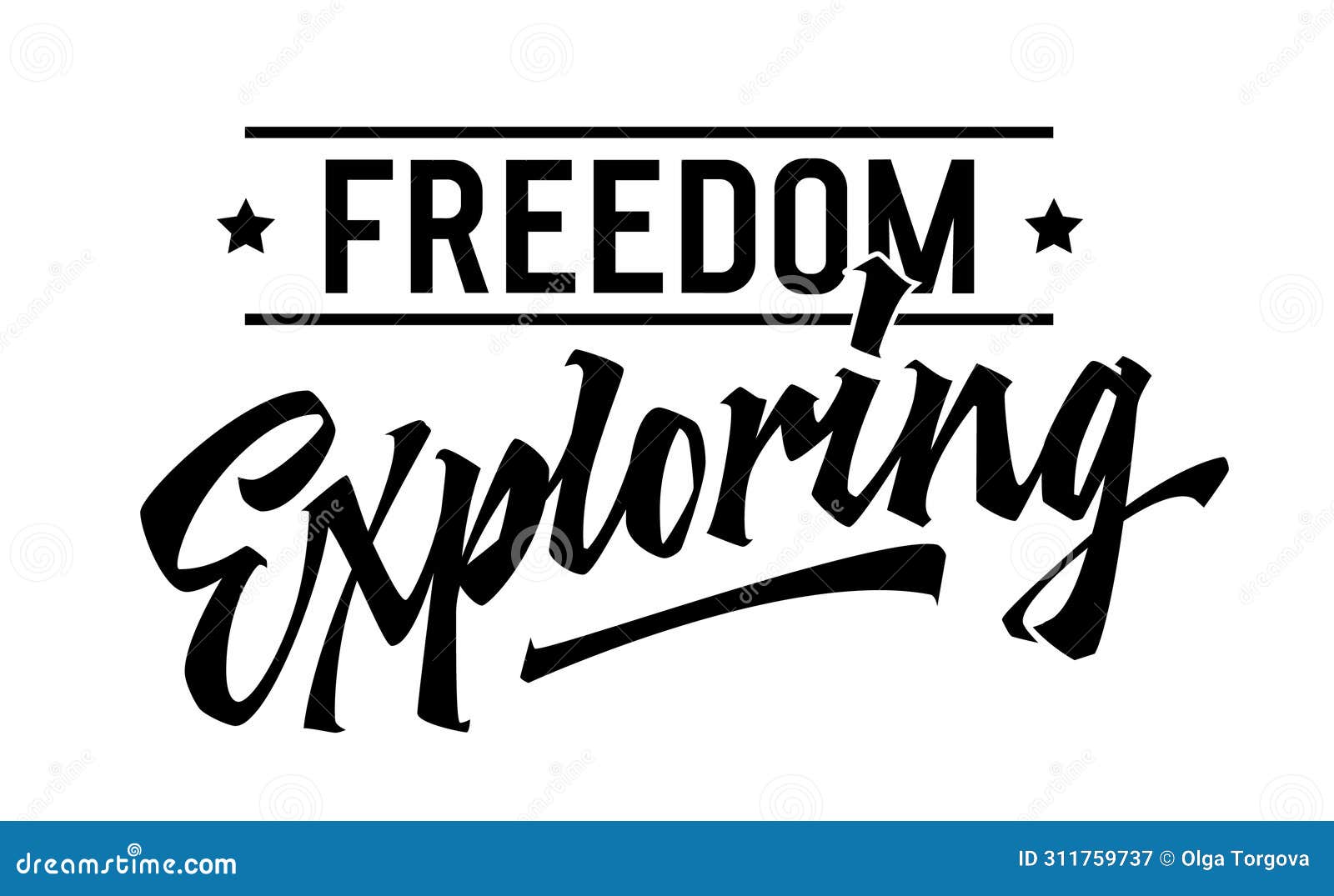 Freedom Exploring, Adventurous Lettering Design. Isolated Typography ...