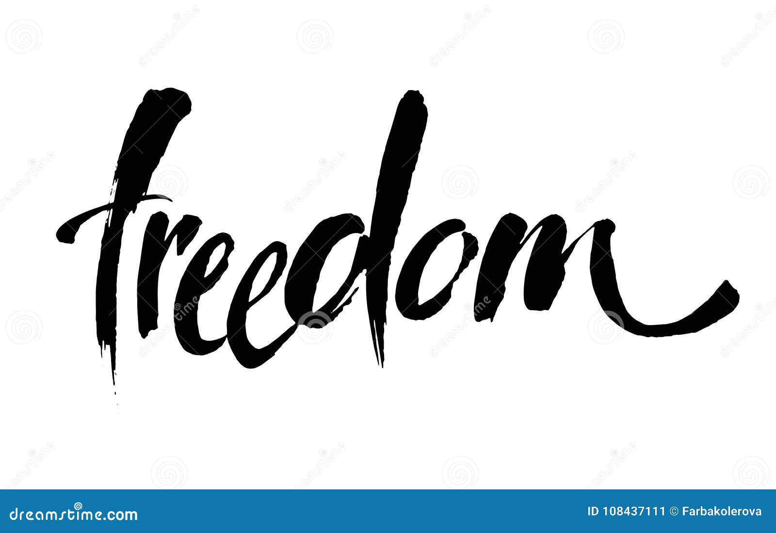Freedom. Typographic Design. Ink Illustration. Modern Brush Calligraphy ...