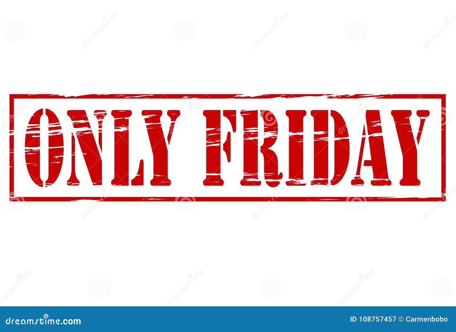 Only Friday stock illustration. Illustration of friday - 108757457