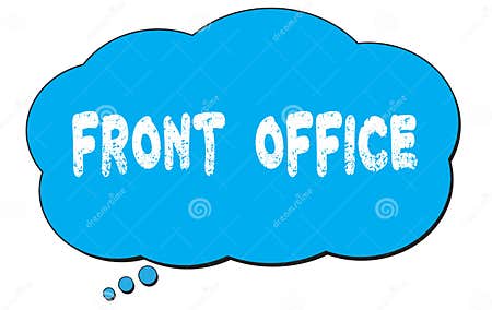 FRONT OFFICE Text Written on a Blue Thought Bubble Stock Illustration ...