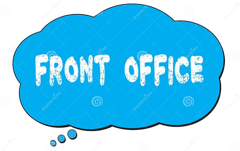 FRONT OFFICE Text Written on a Blue Thought Bubble Stock Illustration ...