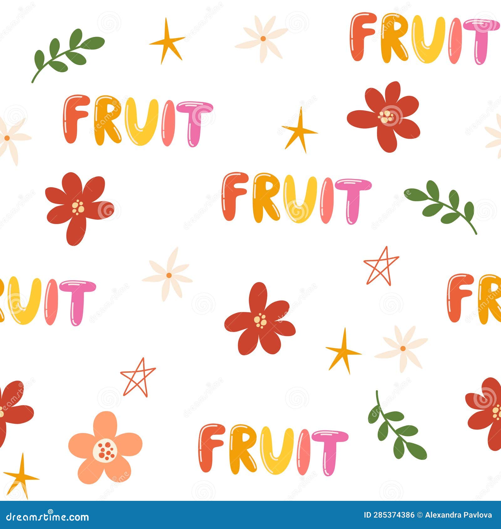 Fruits Seamless Pattern. Lettering and Flowers. Creative Texture for ...
