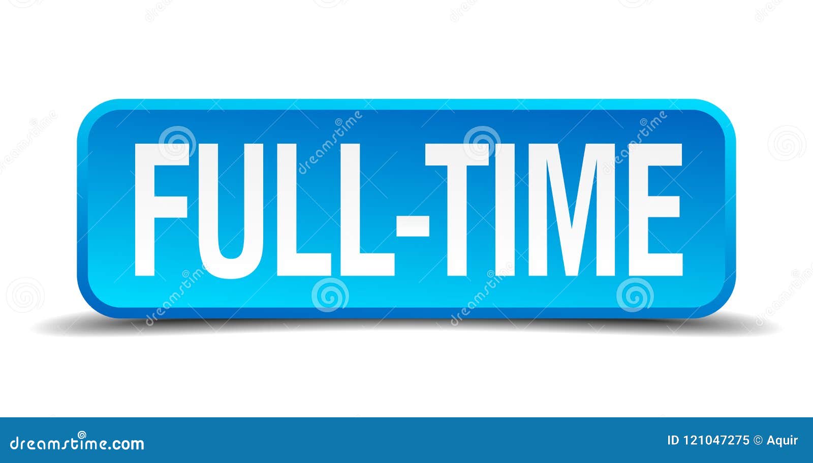 Full Time Blue Realistic Square Isolated Button Stock Vector ...