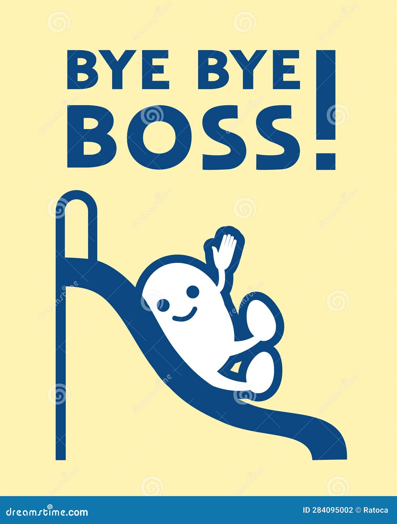 Funny bye bye boss message stock vector. Illustration of recreation ...