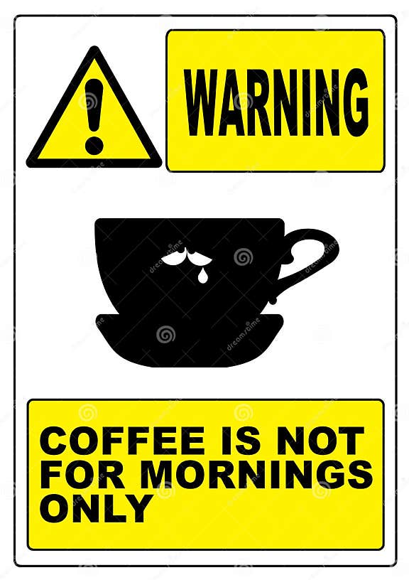 Funny coffee warning sign stock illustration. Illustration of drink ...