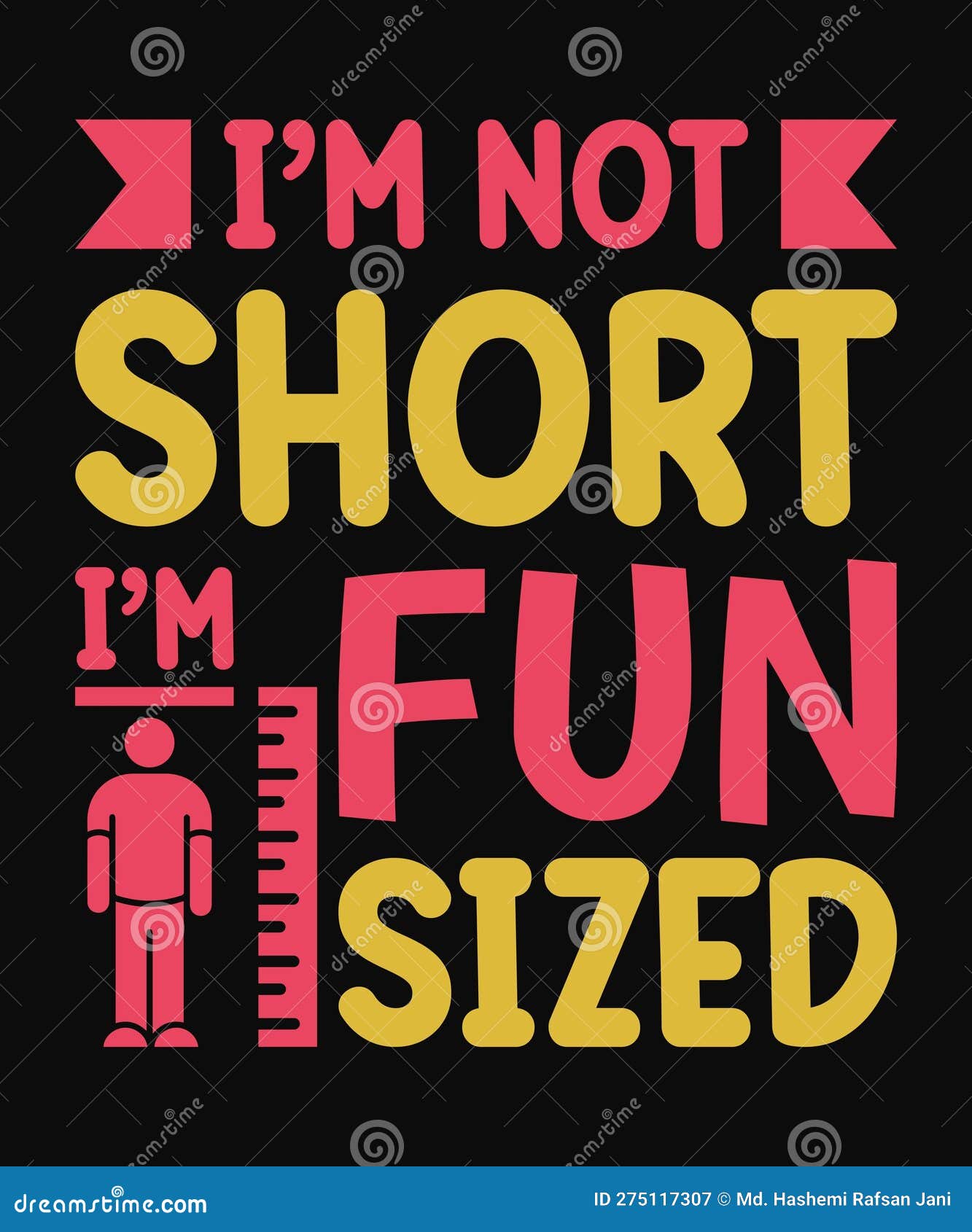 Witty T-Shirt Design I M Not Short, I M Fun Sized Stock Vector ...