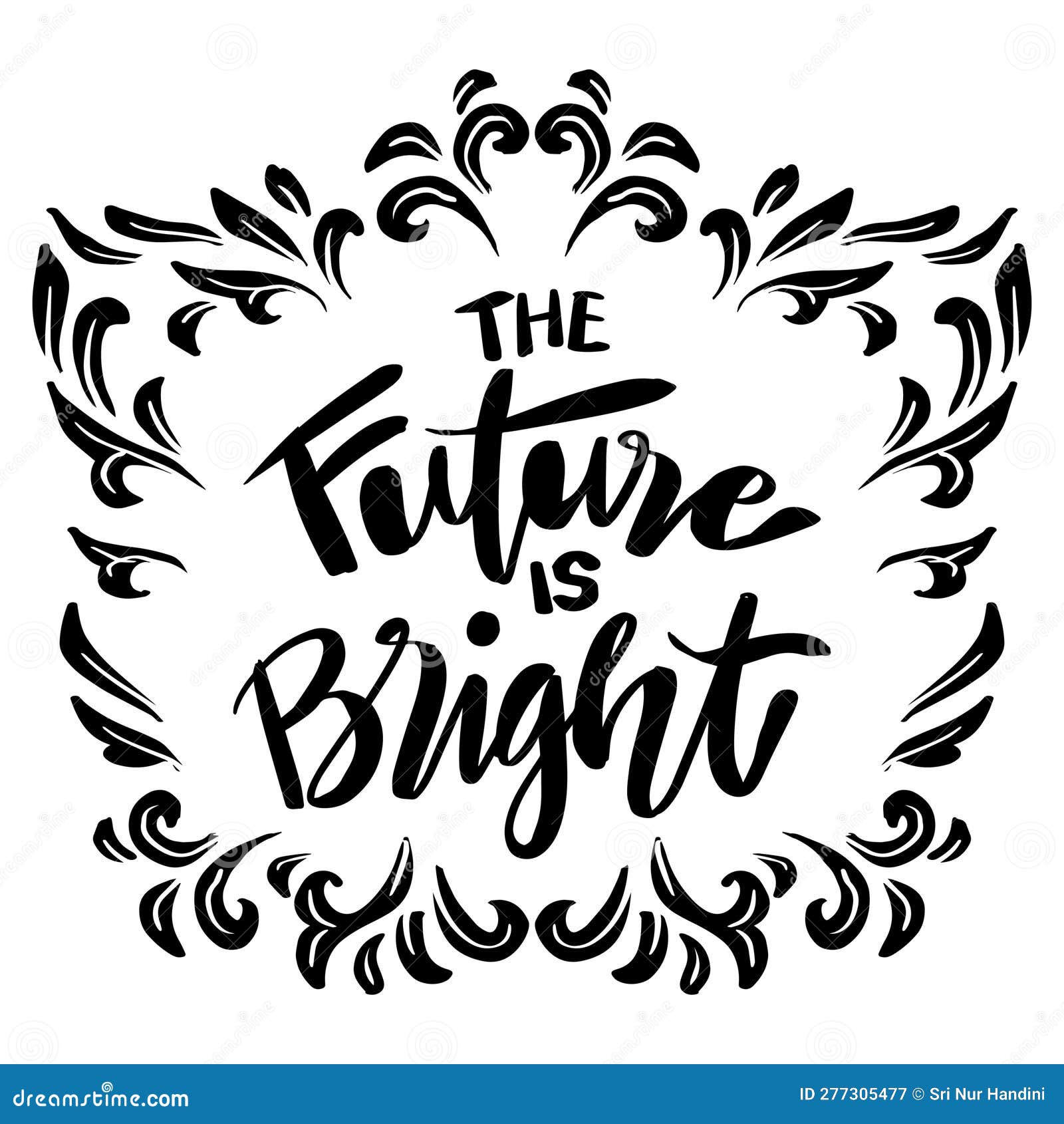 The Future is Bright, Hand Lettering. Stock Illustration - Illustration ...
