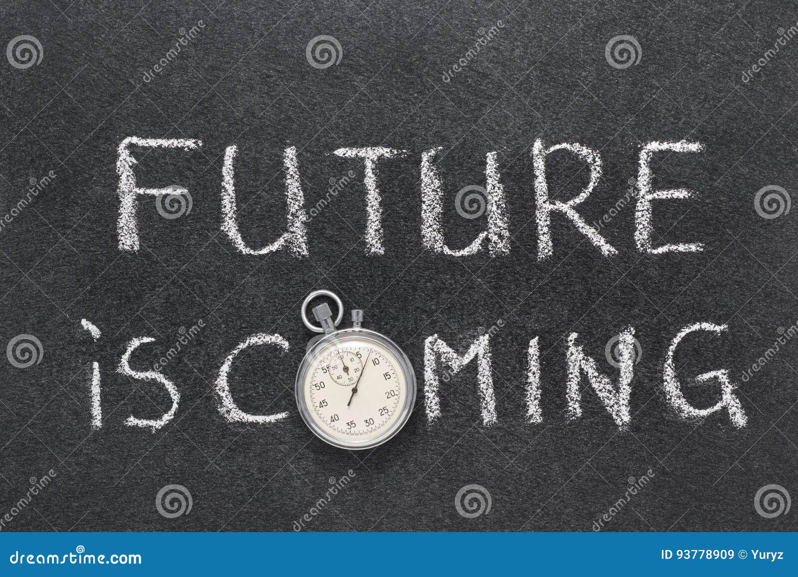 Future is coming stock image. Image of deadline, slogan - 93778909