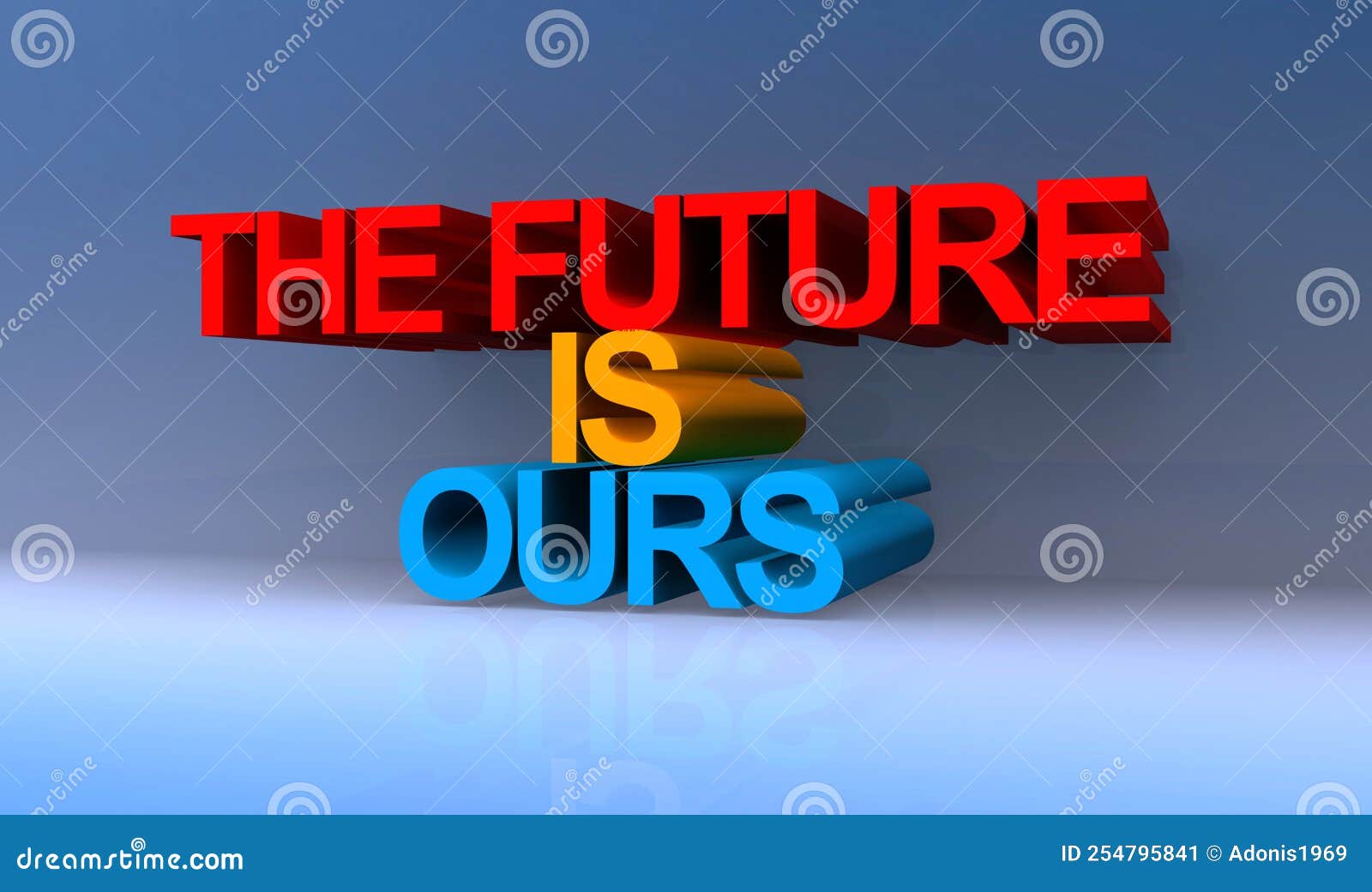 The future is ours on blue stock illustration. Illustration of impression - 254795841