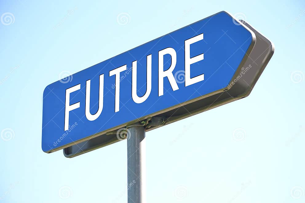 Future - Blue Signpost, Sky Stock Photo - Image of time, futuristic ...