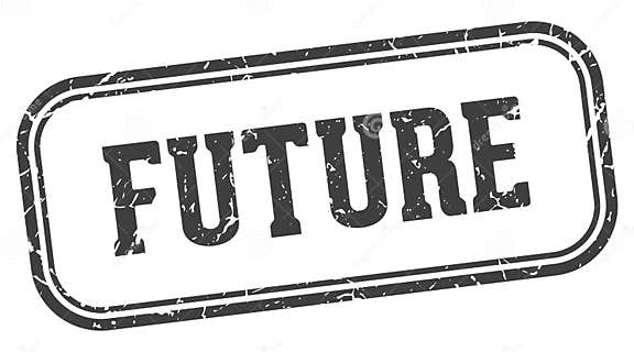 Future Stamp. Future Rectangular Stamp on White Background Stock Vector ...