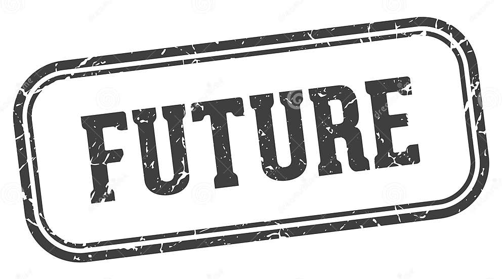 Future Stamp. Future Rectangular Stamp on White Background Stock Vector ...