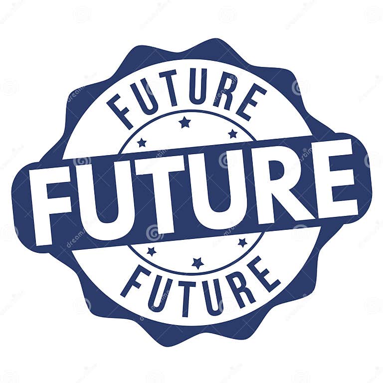 Future sticker or label stock vector. Illustration of graphic - 219858646