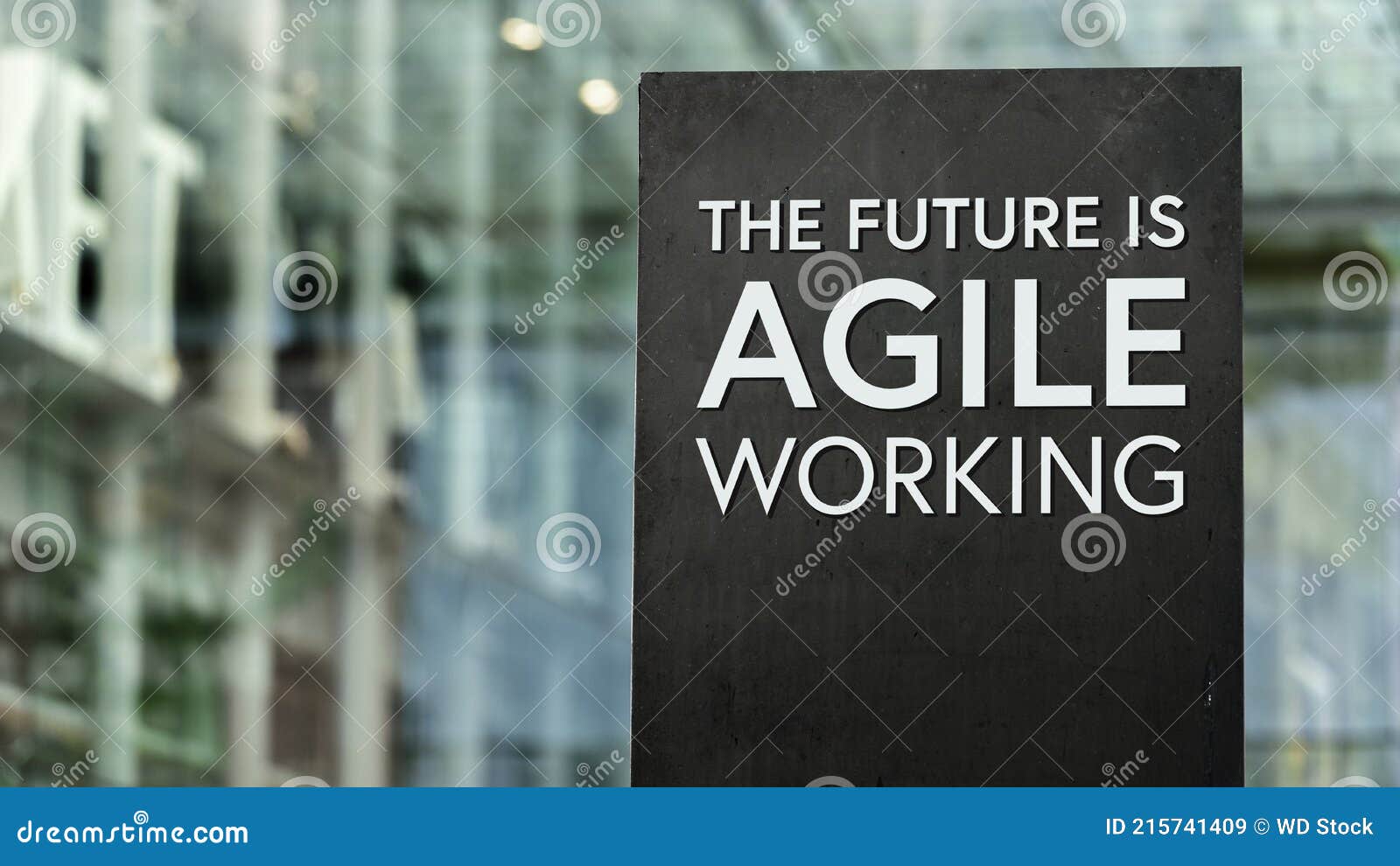 The Future of Work is Agile Sign in Front of a Modern Office Building ...