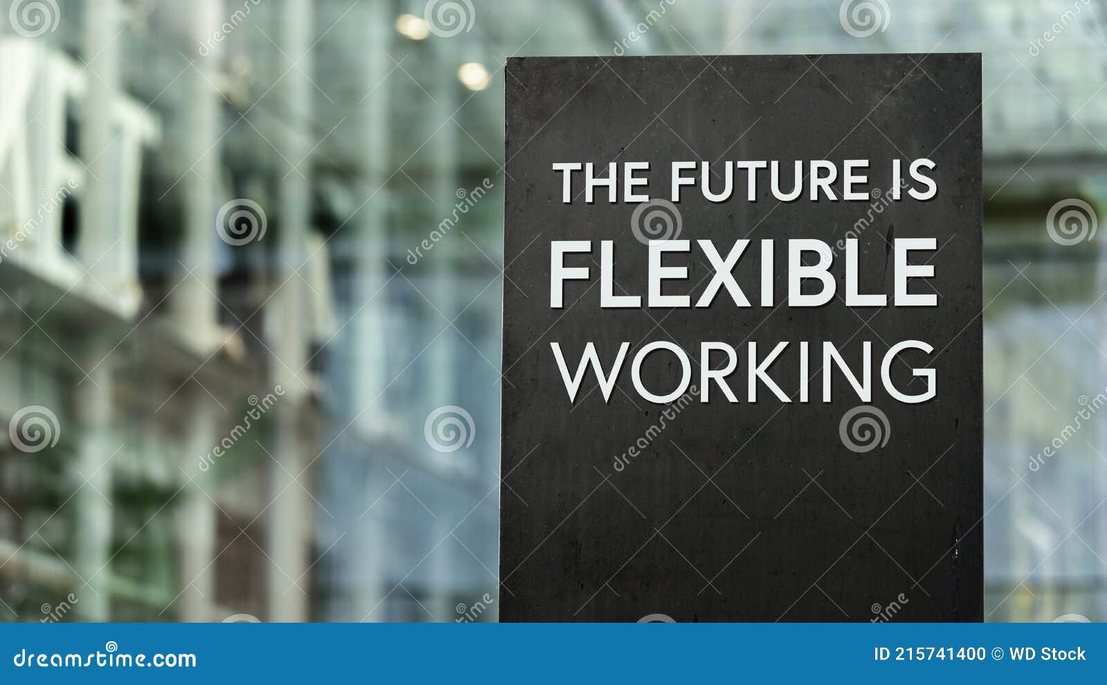 The Future of Work is Flexible Sign in Front of a Modern Office ...