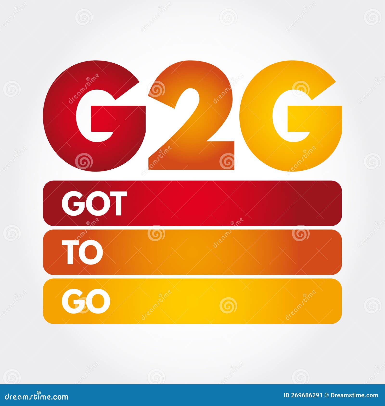 G2G - Got To Go Acronym, Text Concept for Presentations and Reports ...