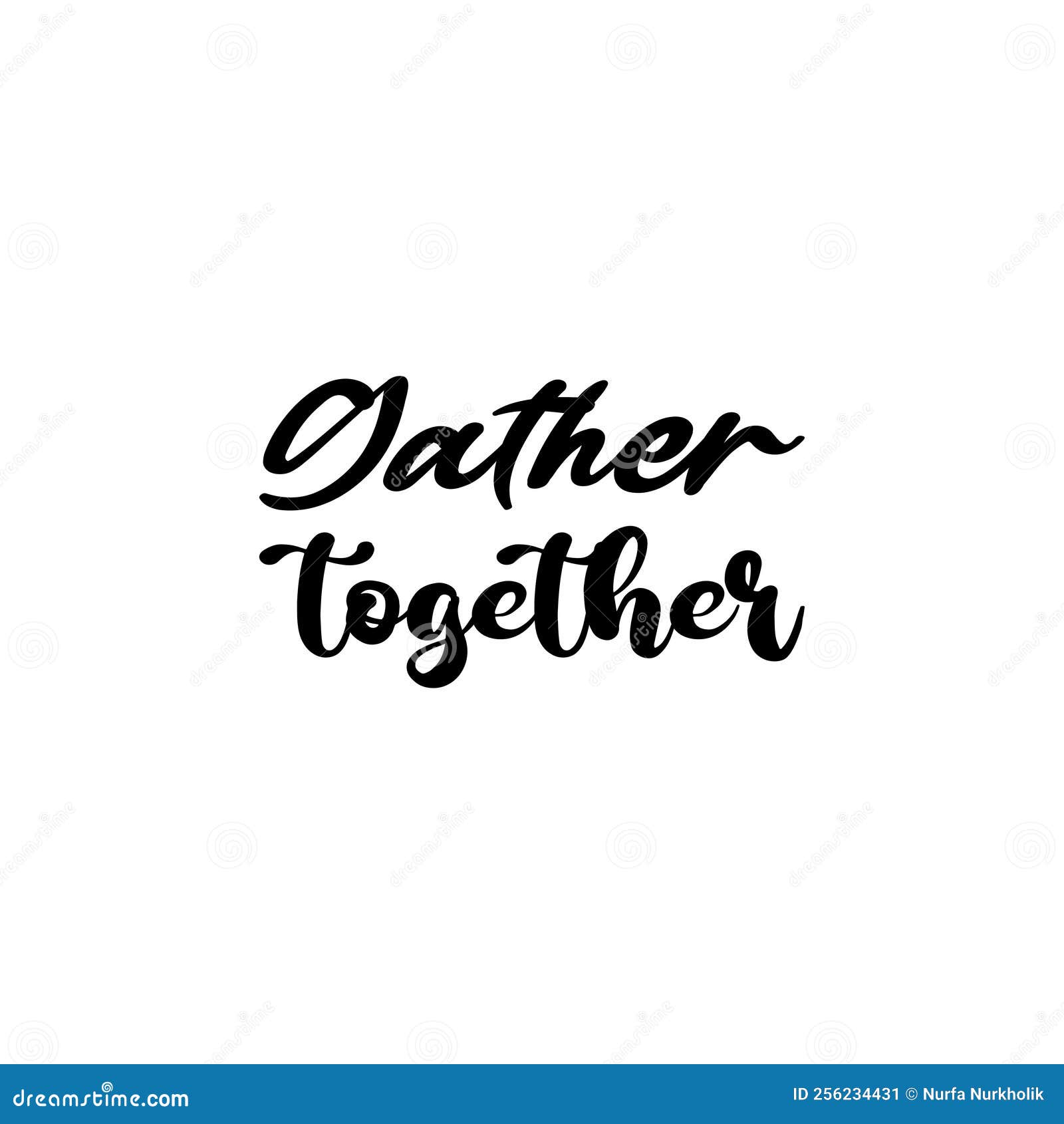 Gather Together Black Letter Quote Stock Vector - Illustration of ...