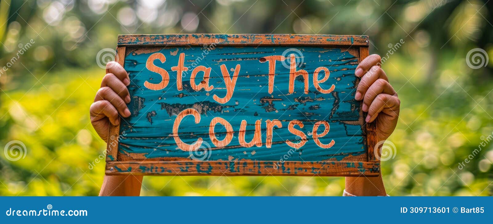 Motivational Stay the Course Sign Held Up with Two Hands, Promoting ...