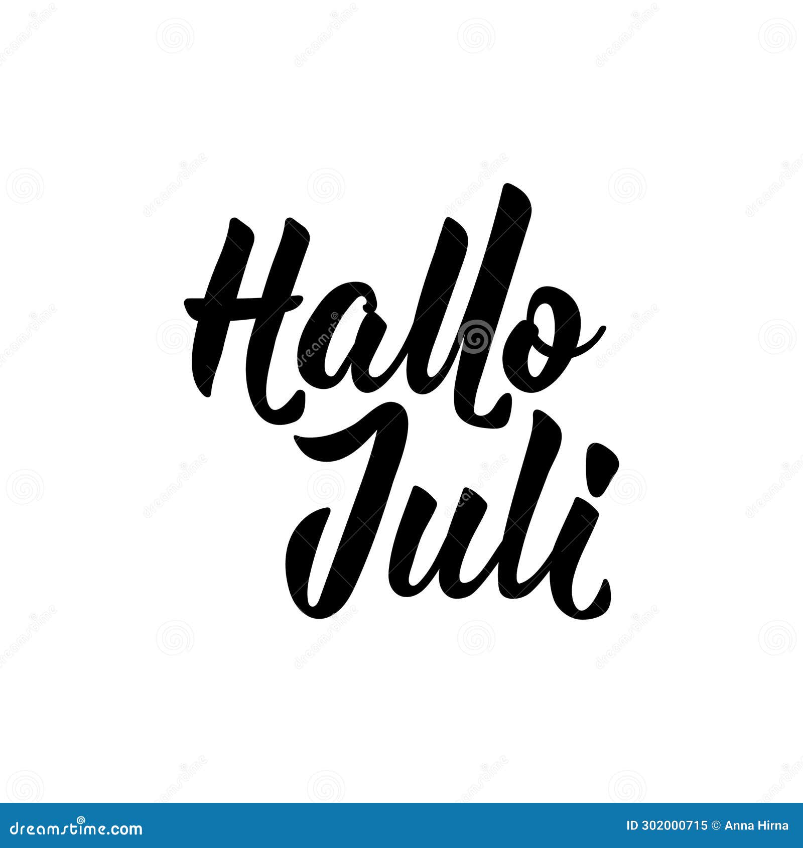German Text: Hello, July. Lettering. Banner. Calligraphy Vector ...