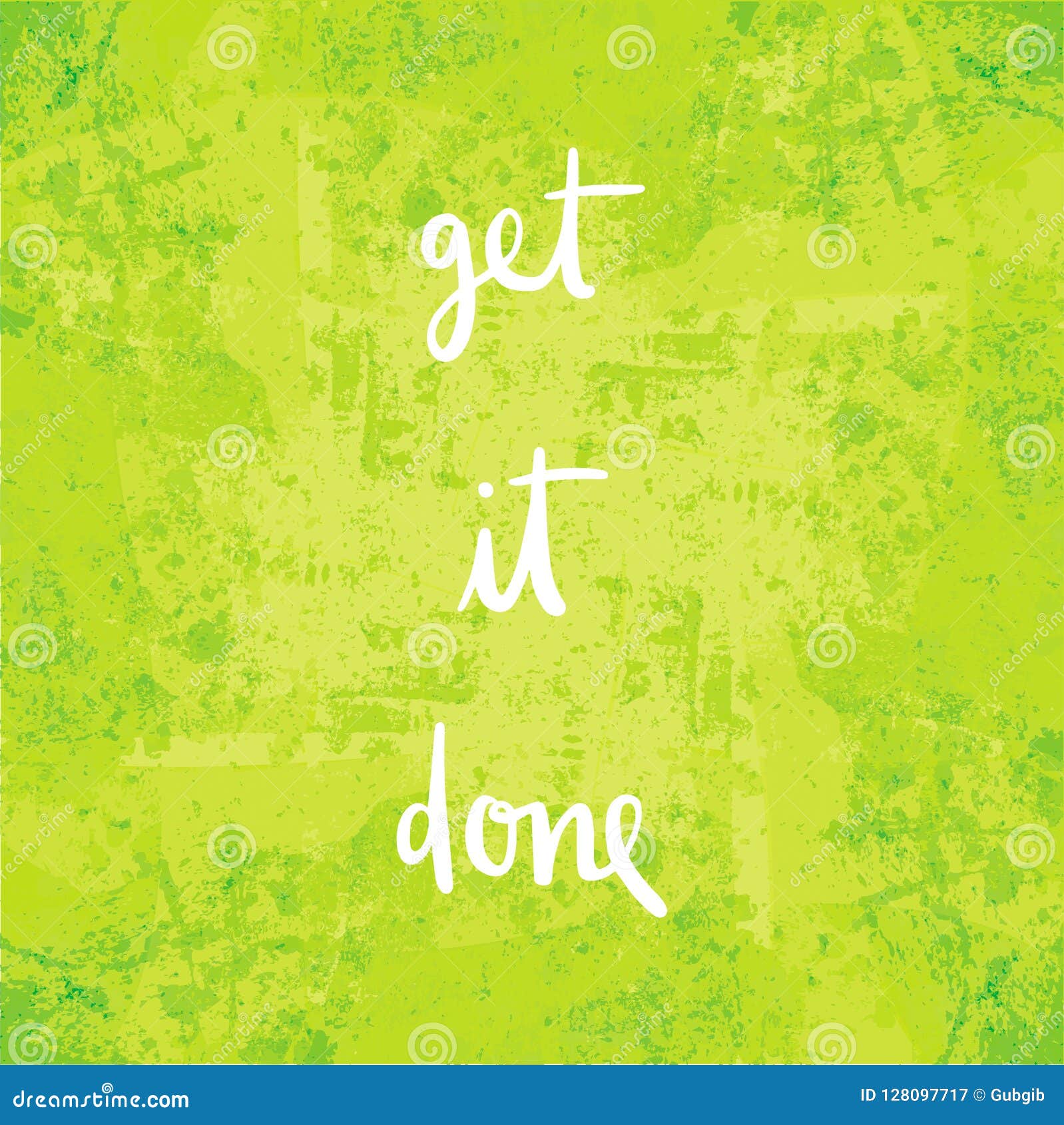 Get it Done Quote on Abstract Green Background Stock Illustration ...