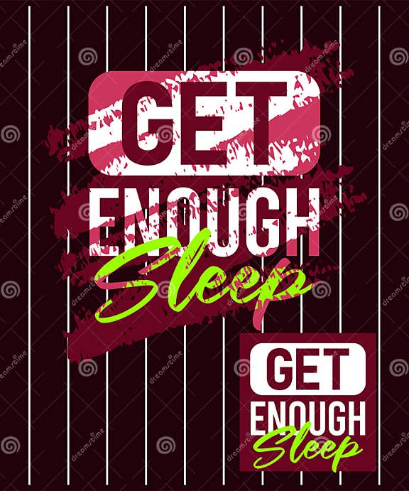 Get Enough Sleep Motivational Stroke Typepace Design Short Phrases